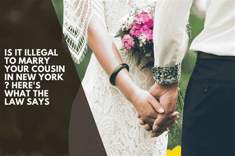 Is It Illegal To Marry Your Cousin In New York Heres What The Law