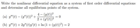 Solved Write The Nonlinear Differential Equation As A System Chegg