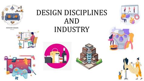 Design Disciplines Careers And Industriespptx