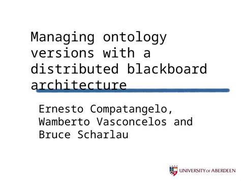 Ppt Managing Ontology Versions With A Distributed Blackboard