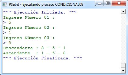 PSeInt Condicional Diseñe un algoritmo que lea tres números y los imprima de mayor a menor y