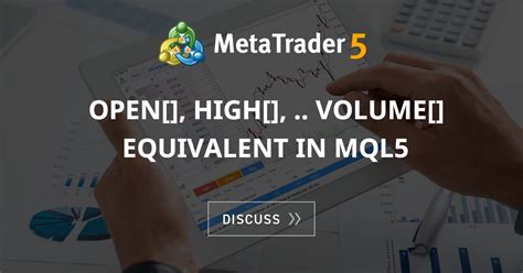 Open High Volume Equivalent In Mql5 Indices Expert