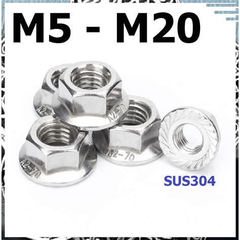 หัวน็อต ตัวเมีย ติดแหวน สแตนเลส 304 ขนาด M5 M6 M8 M10 M12 M14 M16 M20 Hexagon Flange Nut W