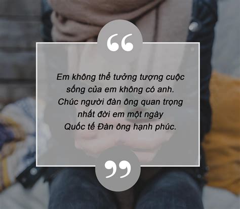 Ngày Quốc tế Đàn ông là ngày nào 111 lời chúc hay ý nghĩa cho nam giới