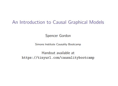因果图模型导论 页ppt加州理工Spencer Gordon讲授 智源社区