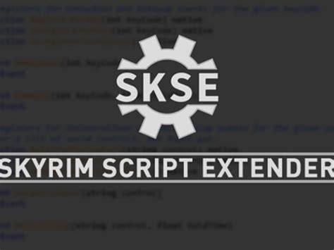 Skyrim Script Extender SKSE Anniversary Edition Инструментарий