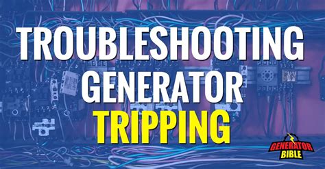 Why is My Portable Generator Tripping? - Generator Bible