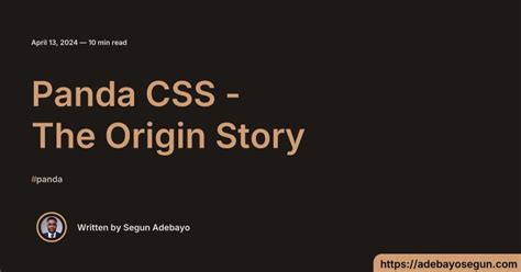 Segun Adebayo On Linkedin Panda Css The Origin Story