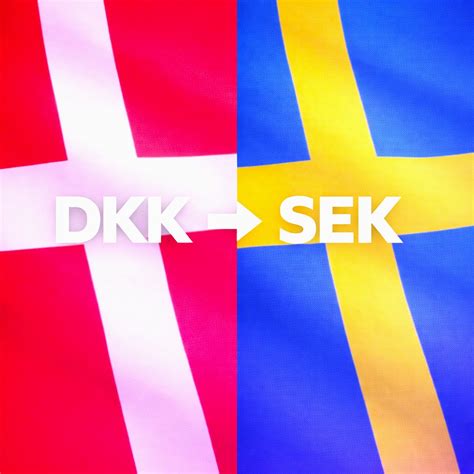 Danske Kroner Til Svenske Kroner Omregner Dkk → Sek