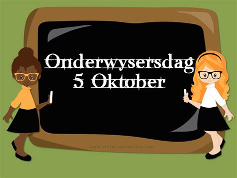Onderwysersdag © My Klaskamer Idees En Gedagtes Uit N Juffrou Se Pen