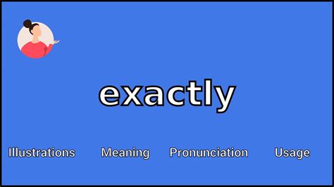 EXACTLY Meaning And Pronunciation YouTube