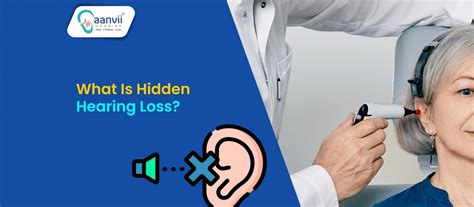 What Is Hidden Hearing Loss Aanvii Hearing