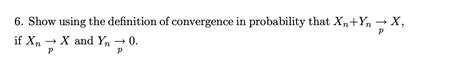 Solved 6 Show Using The Definition Of Convergence In