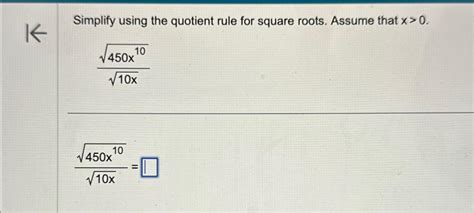 Solved Simplify Using The Quotient Rule For Square Roots