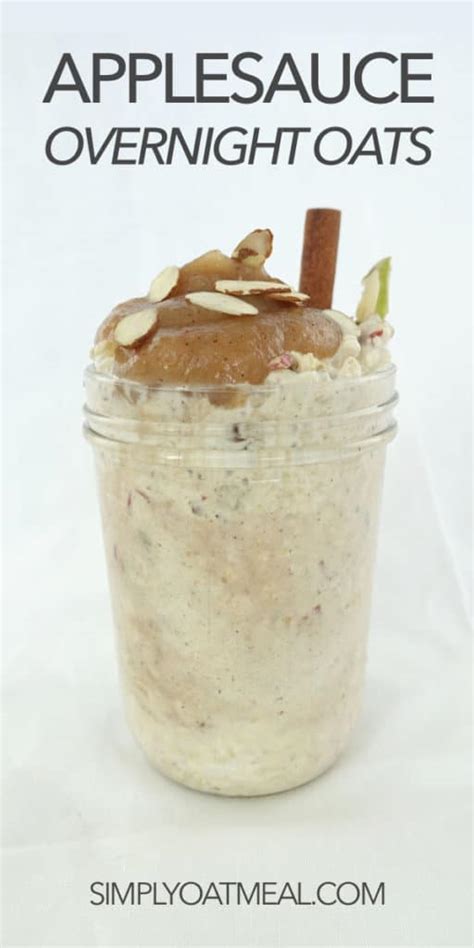 Applesauce Overnight Oats Simply Oatmeal