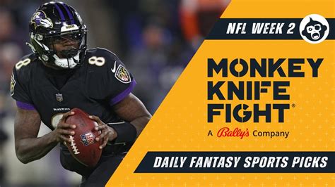 Nfl Week 2 Dfs Picks Monkey Knife Fight Youtube