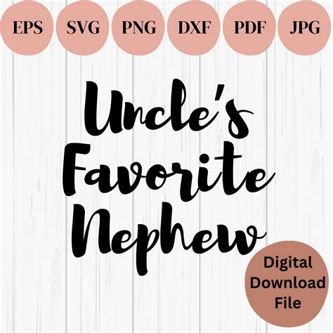 Uncle Svg Uncle Png Nephew Svg Nephew Png Uncles Favorite Nephew Uncle Digital Files