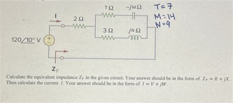 solved calculate the equivalent impedance zt ﻿in the given