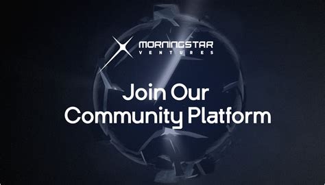 Welcome To Our Community Platform 💫 By Morningstar Ventures