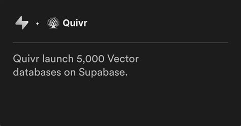 quivr launch 5 000 vector databases on supabase