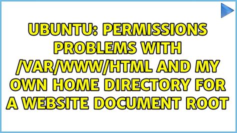 permissions problems with var html and my own home directory for a website document root