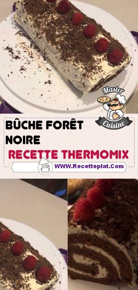 Bûche Forêt Noire au Thermomix Thermomix recette Monsieur cuisine