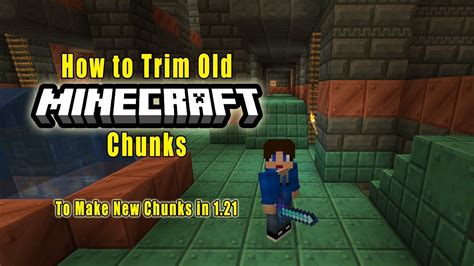 How To Trim Old Minecraft Chunks With Mcaselector To Make New Chunks In