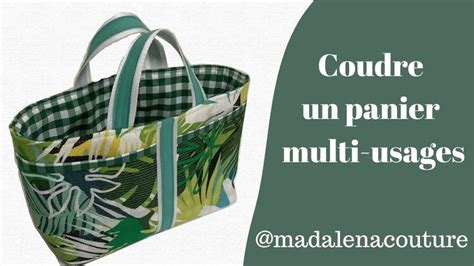 Coudre Un Panier Multiusages Tuto Couture Madalena Diy Couture