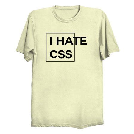 I Hate CSS Black NeatoShop