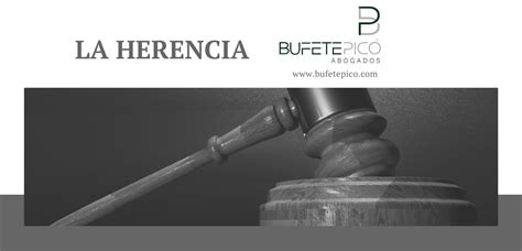 ¿en Qué Partes Se Divide Una Herencia Bufete Picó