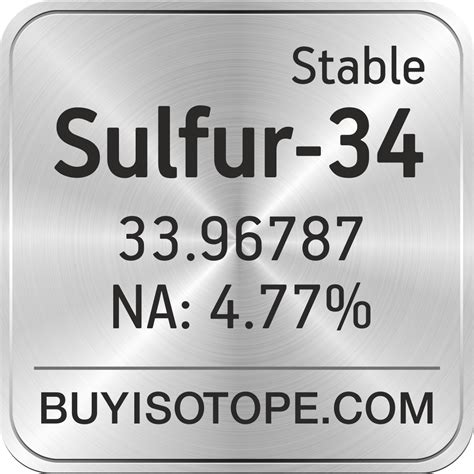 Sulfur 34 Sulfur 34 Isotope Enriched Sulfur 34 Sulfur 34 Elemental