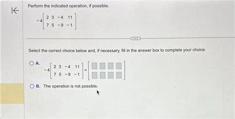 Solved Perform The Indicated Operation If