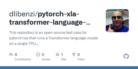 Github Dlibenzipytorch Xla Transformer Language Model This Repository Is An Open Source Test