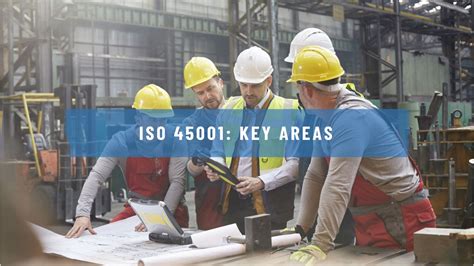 Key Areas Addressed By Iso 45001