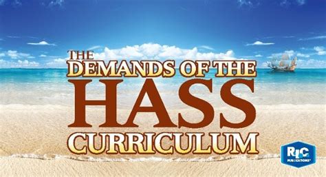 The Demands Of The Hass Curriculum