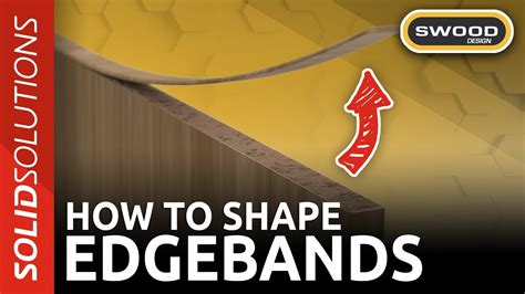 How To Shape An Edgeband In Swood Design Beginner Swood Tutorial How To Shape An Edgeband In Swood Design Beginner Swood Tutorial