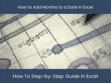 Simple Excel Guide Add Months To A Date Now