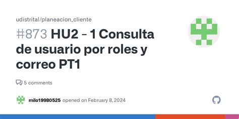 Hu2 1 Consulta De Usuario Por Roles Y Correo Pt1 · Issue 873