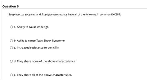 Solved Question 6 Streptococcus Pyogenes And Staphylococcus