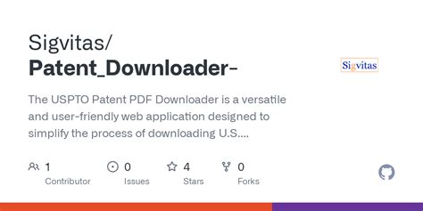 GitHub Sigvitas Patent Downloader The USPTO Patent PDF Downloader Is A Versatile And User