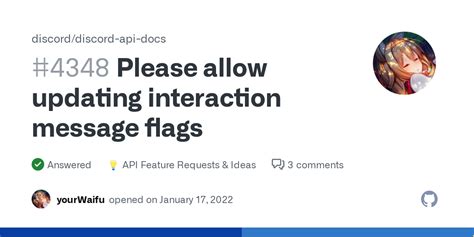 Please Allow Updating Interaction Message Flags · Discord Discord Api