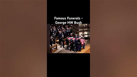 Famous Funerals George H W Bush History Funeral Famous President