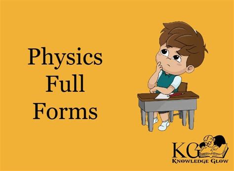 Physics Full Forms List Learn Physics Related Full Forms Knowledge Glow