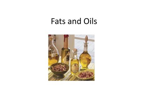 Ppt Fats And Oils Powerpoint Presentation Free Download Id1446662