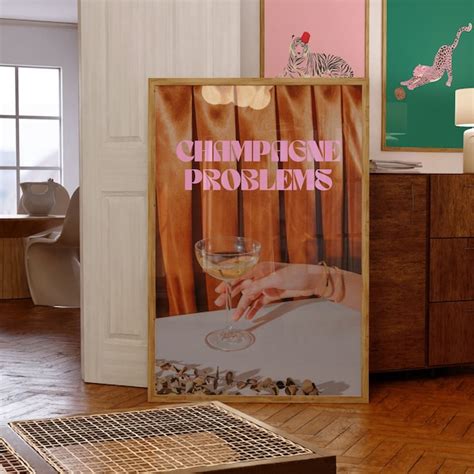 Champagne Problems Poster Etsy