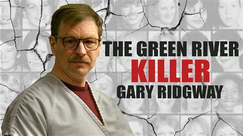 Serial Killer Documentary Gary Ridgway The Green River Killer Youtube