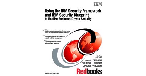 Using The Ibm Security Framework And Ibm Security Blueprint To Realize