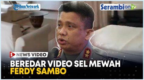 VIDEO Beredar Video Sel Mewah Ferdy Sambo Ini Kata Divisi Humas Polri