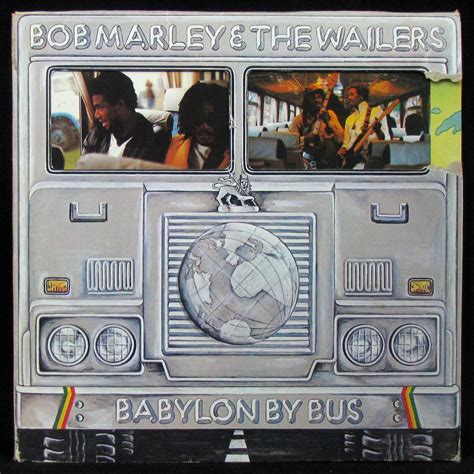 Купить виниловую пластинку Bob Marley The Wailers Babylon By Bus