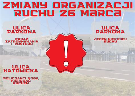 Dziś mecz na Stadionie Śląskim Uwaga na utrudnienia w ruchu